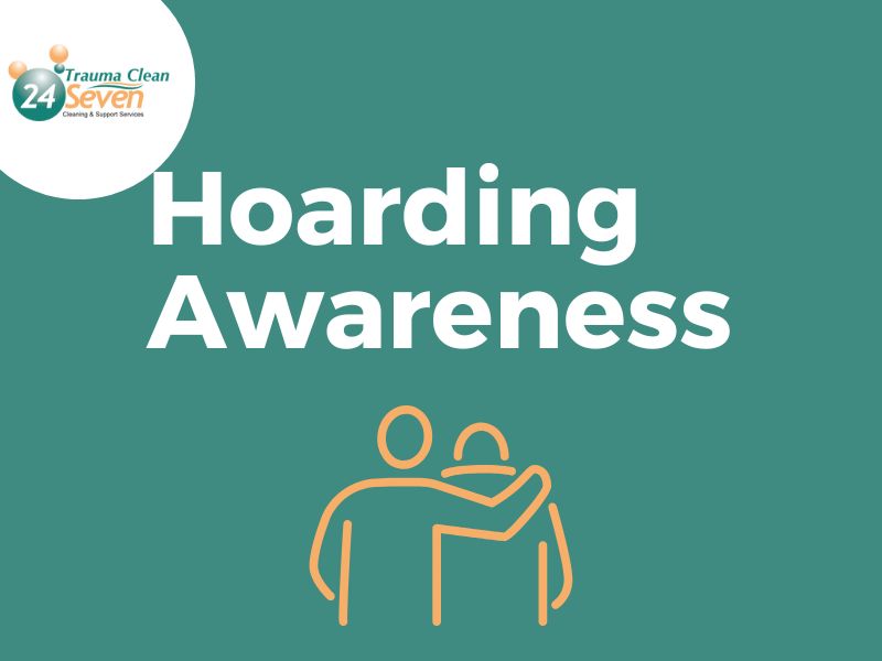 Hoarding Awareness Week: Importance of Support and Hoarding Clean Up ...